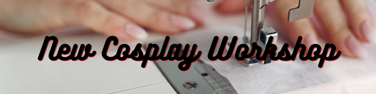 My New Cosplay Workshop - theladyfriend1